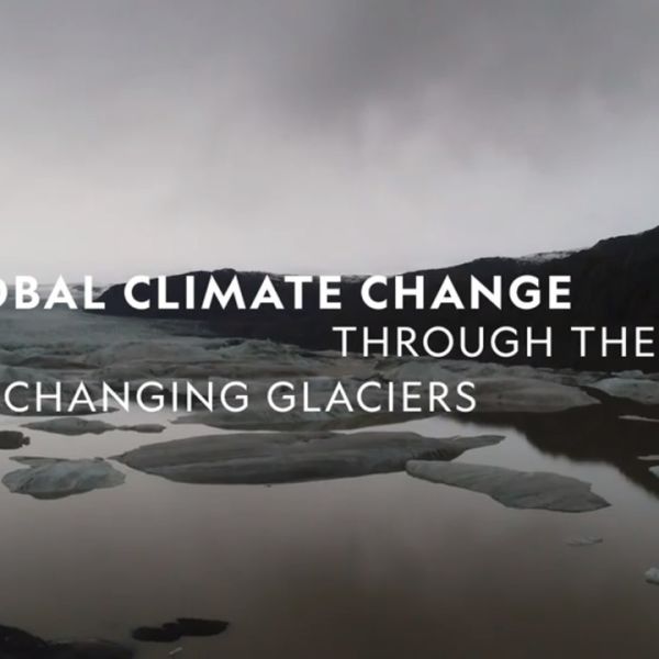 Global Climate Change - Through the Lens of Changing Glaciers