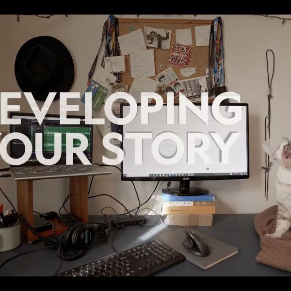 Audio: Developing Your Story