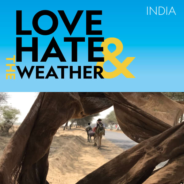 Full Episode: Love, Hate & the Weather: India