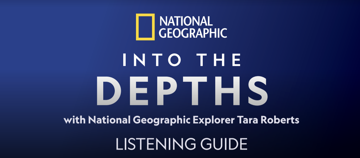 Into the Depths Listening Guide